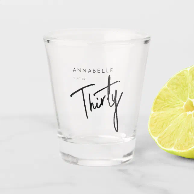 Modern 30th Thirty Thirtieth birthday party Shot Glass | Zazzle