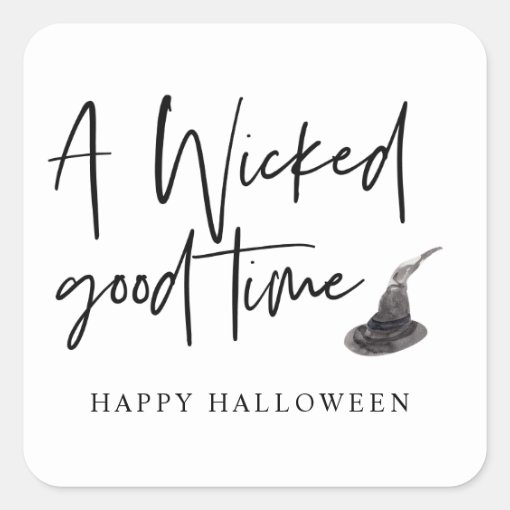 Modern A Wicked Good Time Quote | Happy Halloween Square Sticker | Zazzle