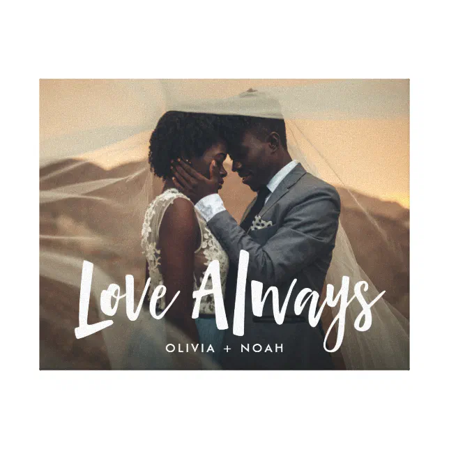 Modern and Handwritten | Love Always Wedding Photo Canvas Print | Zazzle
