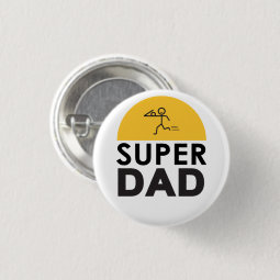 Modern Beautiful Design "SUPER DAD" Button | Zazzle