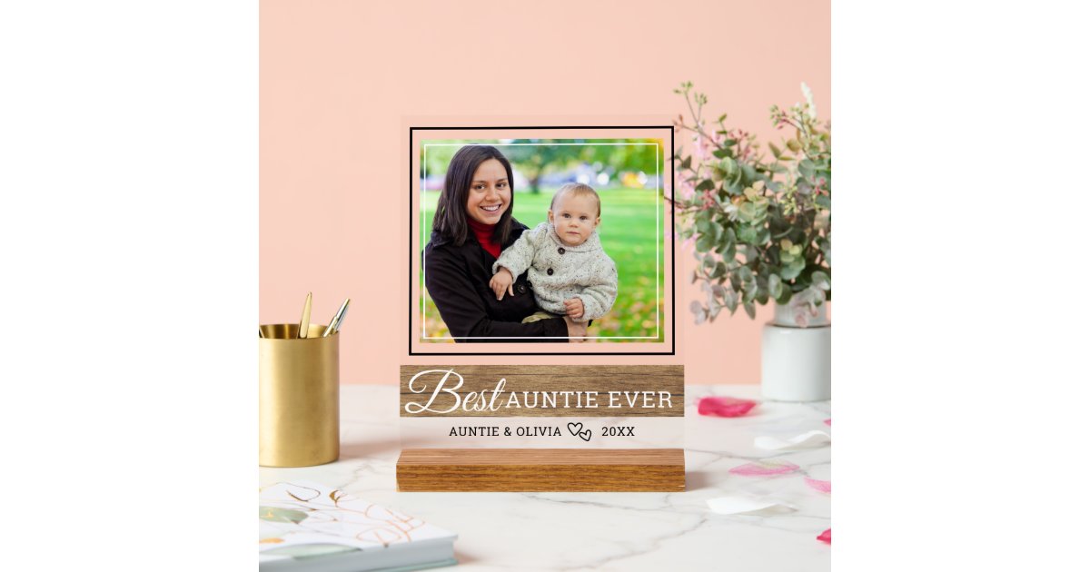 Modern Best Auntie Ever Aunt And Neice Photo Acrylic Sign | Zazzle
