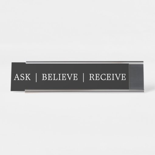 Modern Black and White Ask Believe Receive Sign | Zazzle