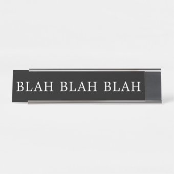 Modern Black and White Blah Blah Blah Sign | Zazzle
