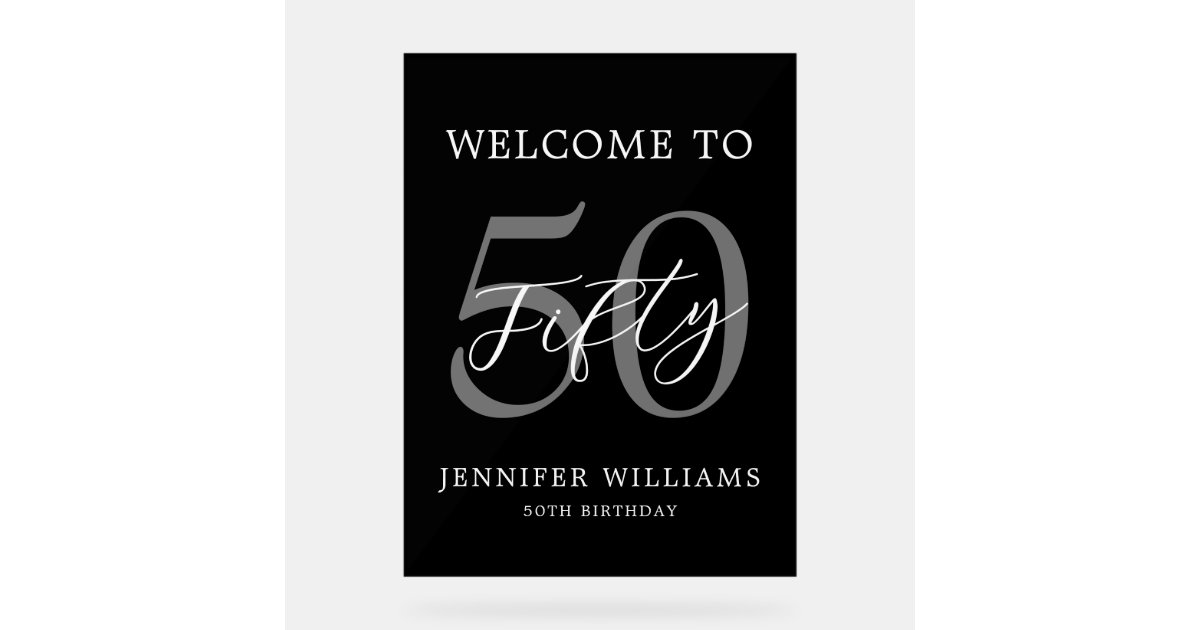 Modern Black and White Elegant 50th Birthday Acrylic Sign | Zazzle