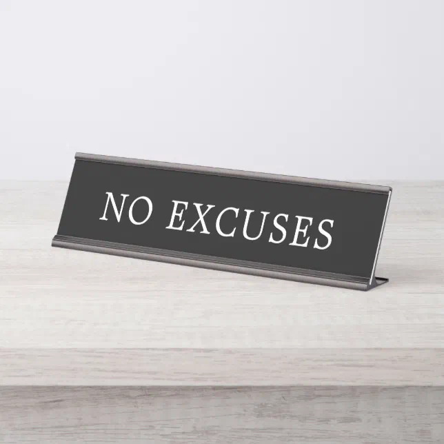 Modern Black and White No Excuses Sign | Zazzle
