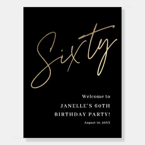 Modern Black Gold Script 60th Birthday Welcome Foam Board | Zazzle