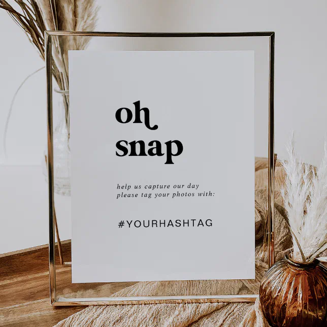 Modern Black Oh Snap Wedding Hashtag Sign | Zazzle