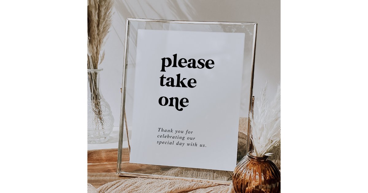 Modern Black Typography Please Take One Favors Poster | Zazzle