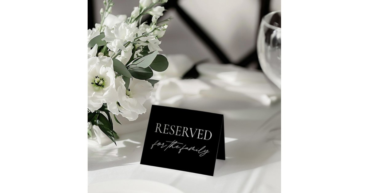 Modern Black Wedding Reserved Table Tent Sign Invitation | Zazzle