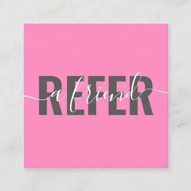 Modern bold pink refer a friend script signature referral card | Zazzle