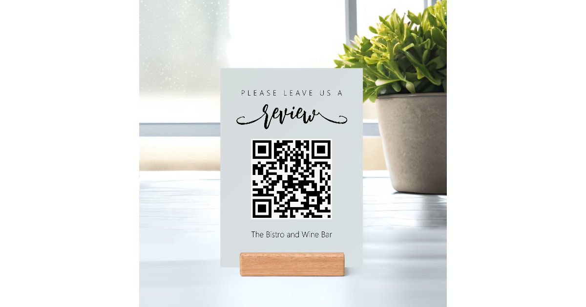 Modern Business Leave Review QR Code Sign Holder | Zazzle
