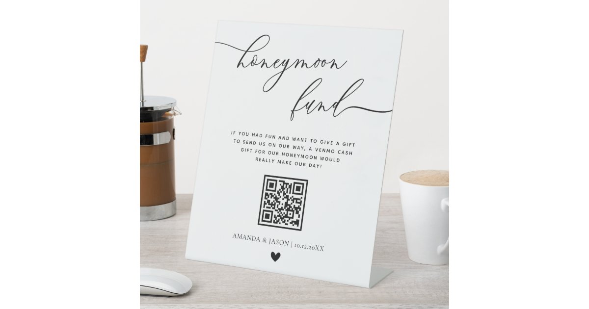Modern Calligraphy Honeymoon Fund QR code Pedestal Sign | Zazzle