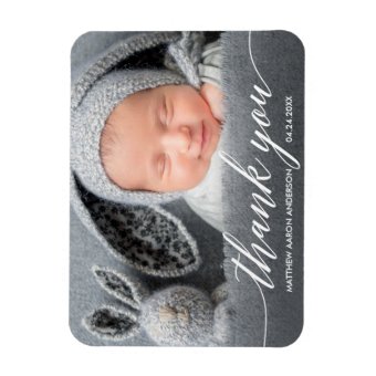 Modern Calligraphy New Baby Photo Thank You Magnet | Zazzle