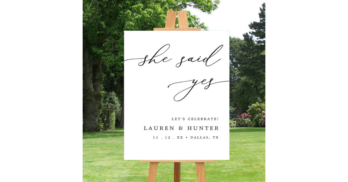 Modern Calligraphy She Said Yes Engagement Sign | Zazzle