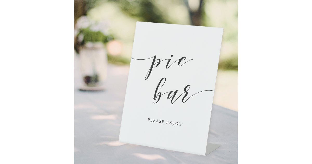 Modern Calligraphy Wedding Pie Bar Pedestal Sign | Zazzle