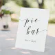 Modern Calligraphy Wedding Pie Bar Pedestal Sign | Zazzle