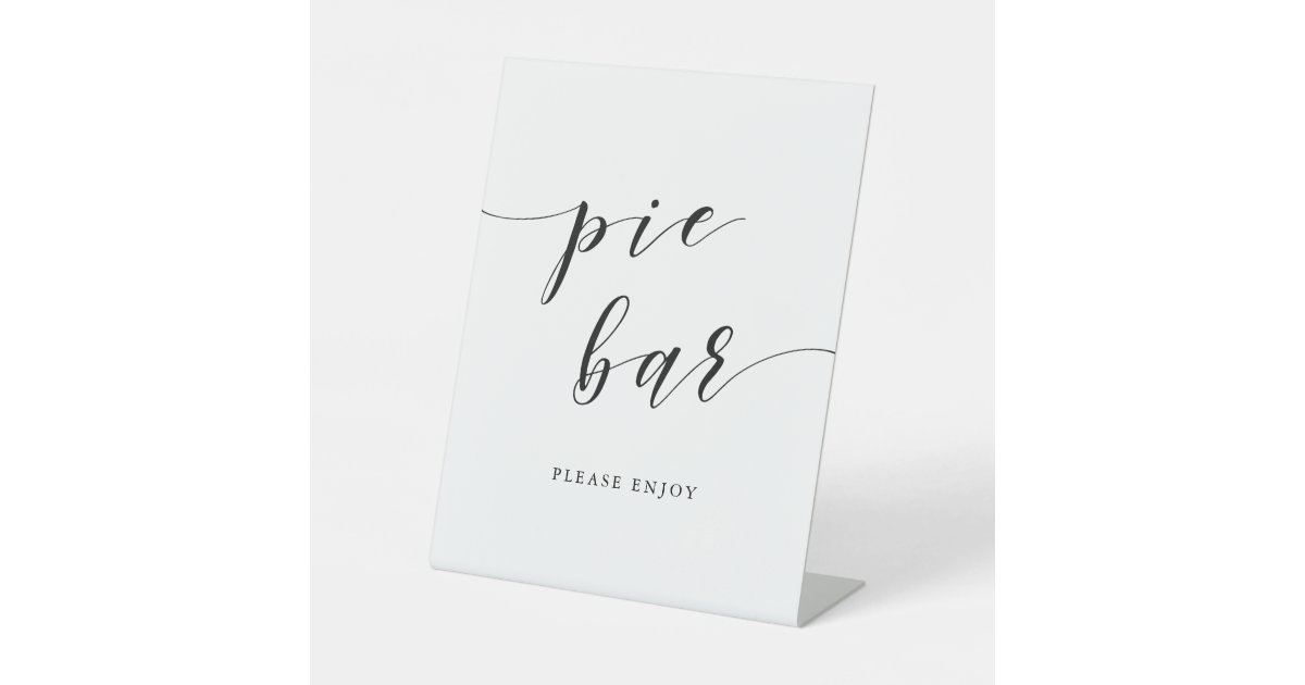 Modern Calligraphy Wedding Pie Bar Pedestal Sign | Zazzle