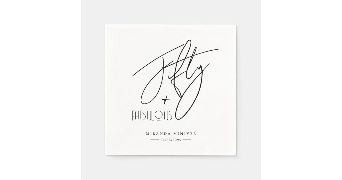 Modern Chic Fifty & FABULOUS Calligraphy Birthday Napkins | Zazzle