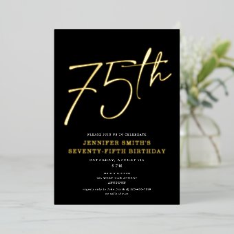 Modern Chic Script 75th Birthday Party Gold Foil Invitation | Zazzle