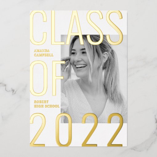 Modern Class of 2022 Foil Pressed Graduation Party Foil Invitation | Zazzle