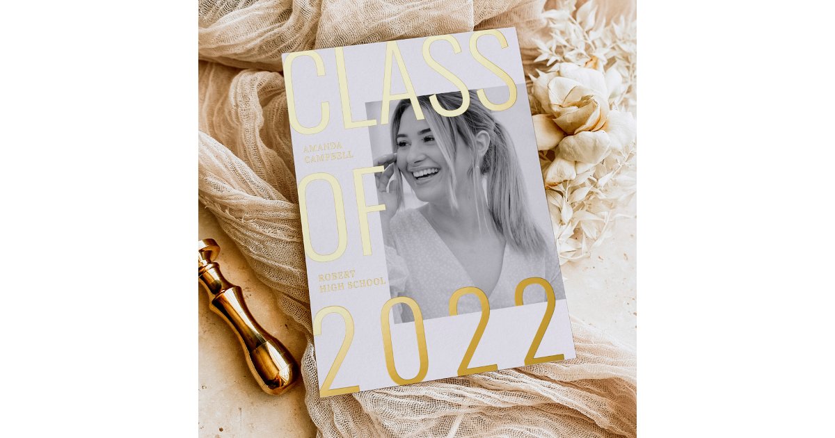 Modern Class of 2022 Foil Pressed Graduation Party Foil Invitation | Zazzle
