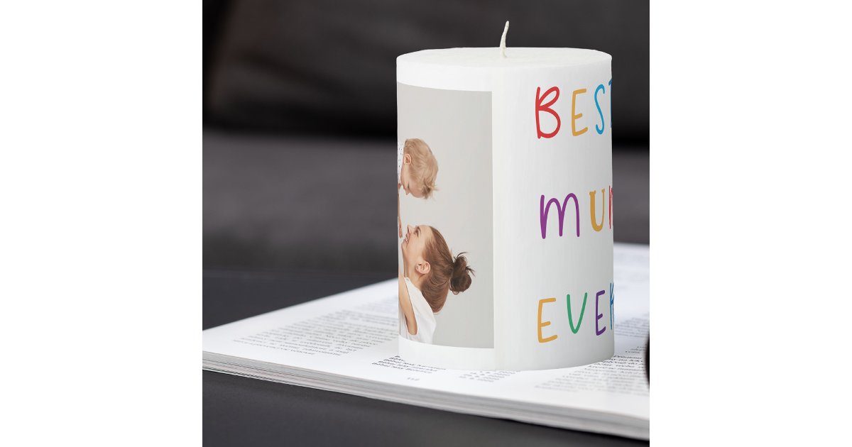 Modern Collage Photo & Colorful Best Mum Ever Gift Pillar Candle | Zazzle