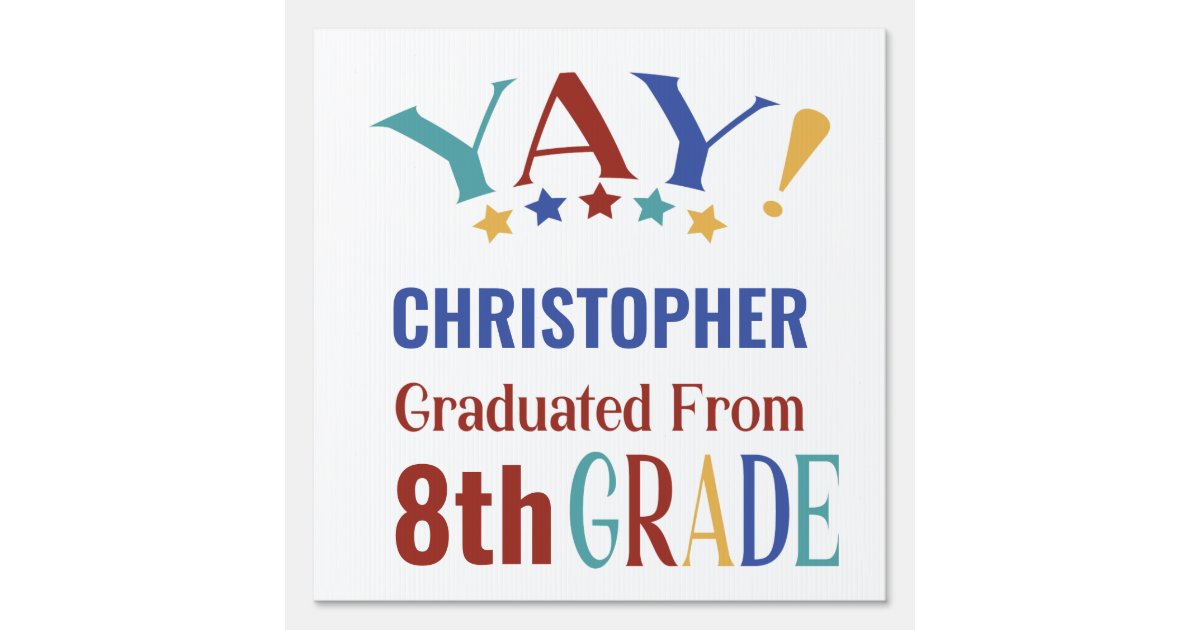 Modern Colorful 8th Grade School Graduation Sign | Zazzle