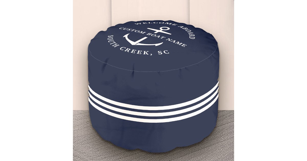 Modern Custom Boat Name Welcome Aboard Nautical Pouf | Zazzle