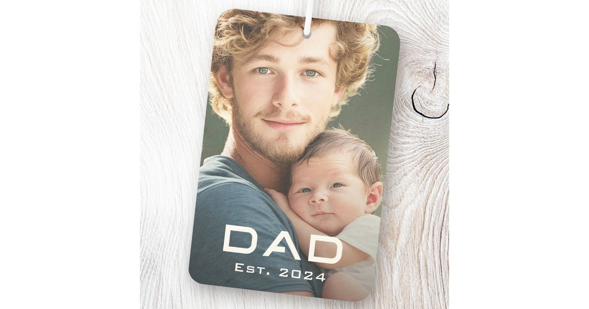 Modern dad est year father's day new baby photo air freshener | Zazzle