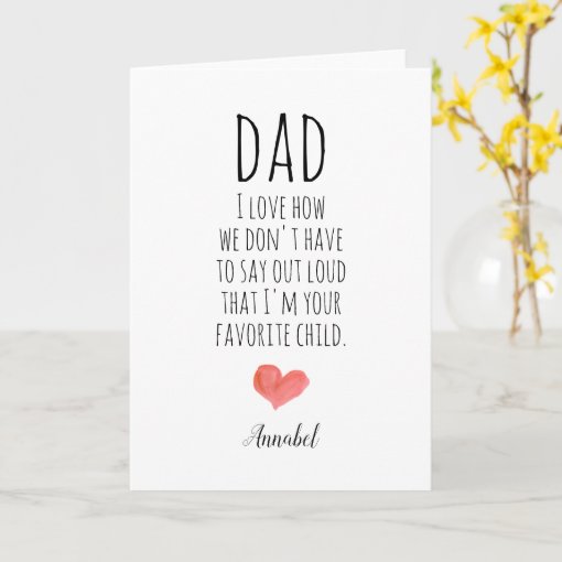 Modern Dad's favorite child typography Card | Zazzle