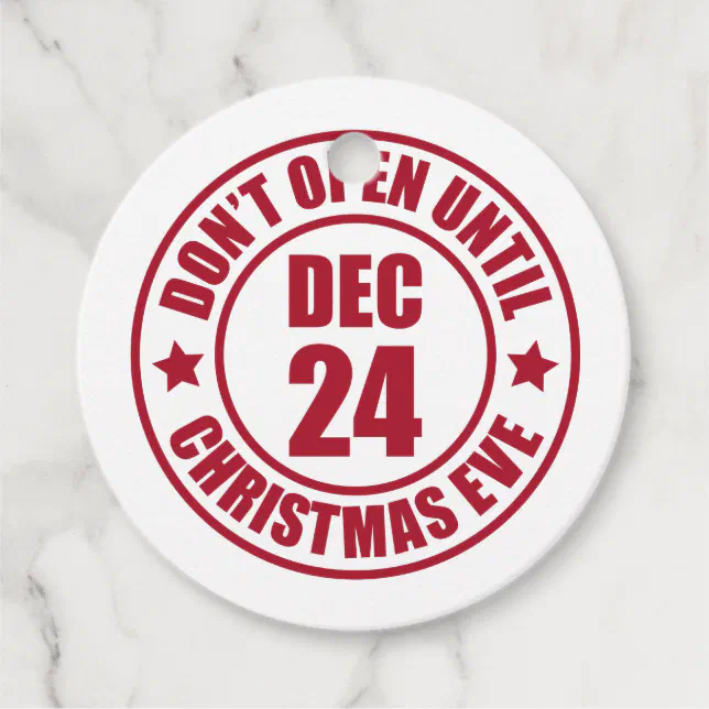 Modern Do NOT Open Until Christmas Eve Stamp Favor Tags | Zazzle