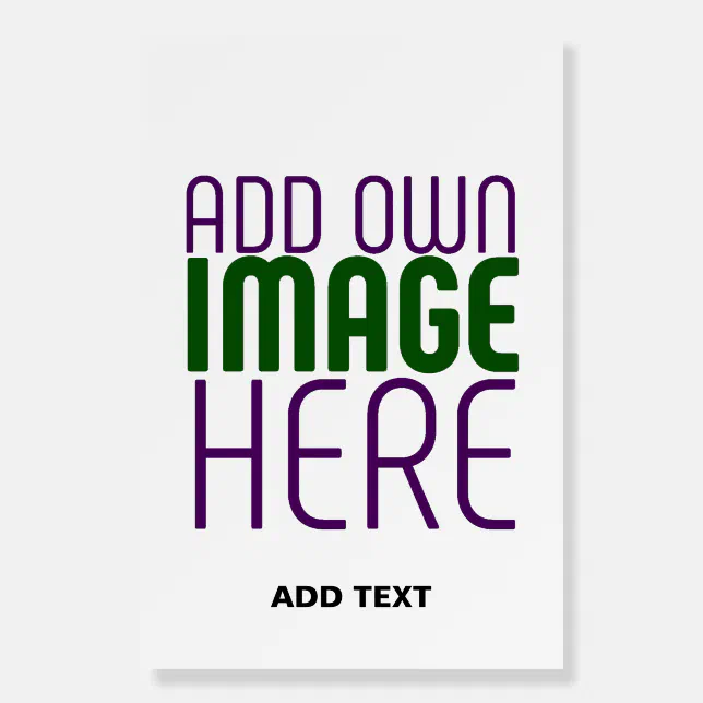 MODERN EDITABLE SIMPLE WHITE IMAGE TEXT TEMPLATE FOAM BOARD | Zazzle