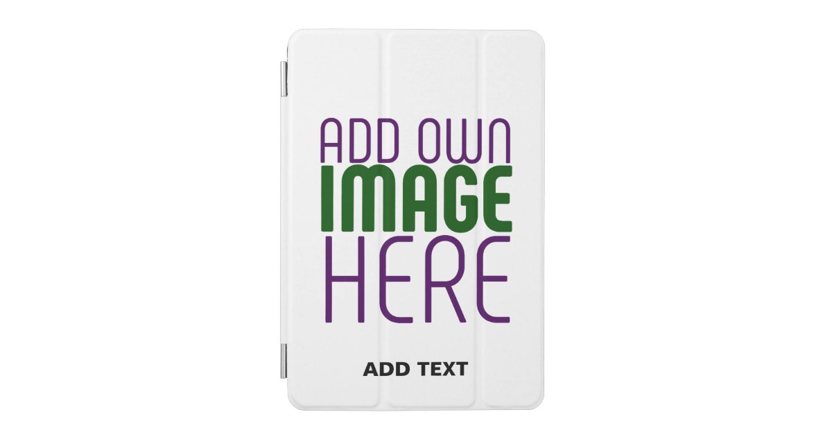 MODERN EDITABLE SIMPLE WHITE IMAGE TEXT TEMPLATE iPad MINI COVER | Zazzle
