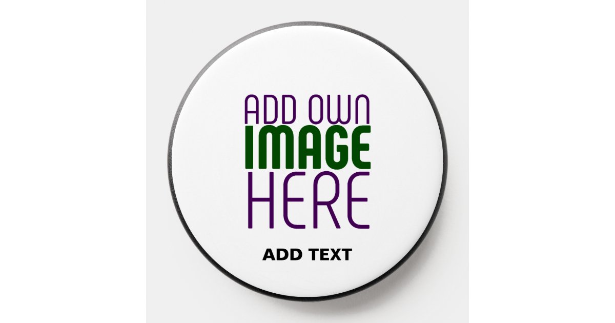 MODERN EDITABLE SIMPLE WHITE IMAGE TEXT TEMPLATE PopSocket | Zazzle