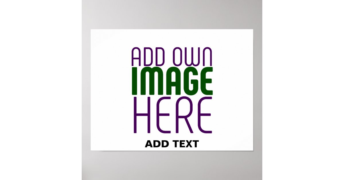 MODERN EDITABLE SIMPLE WHITE IMAGE TEXT TEMPLATE POSTER | Zazzle