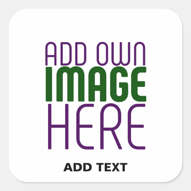 MODERN EDITABLE SIMPLE WHITE IMAGE TEXT TEMPLATE SQUARE STICKER | Zazzle