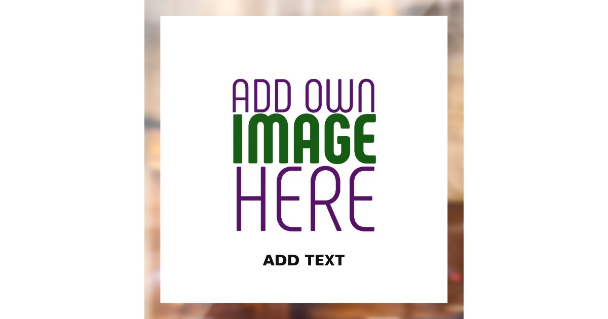 MODERN EDITABLE SIMPLE WHITE IMAGE TEXT TEMPLATE WINDOW CLING | Zazzle