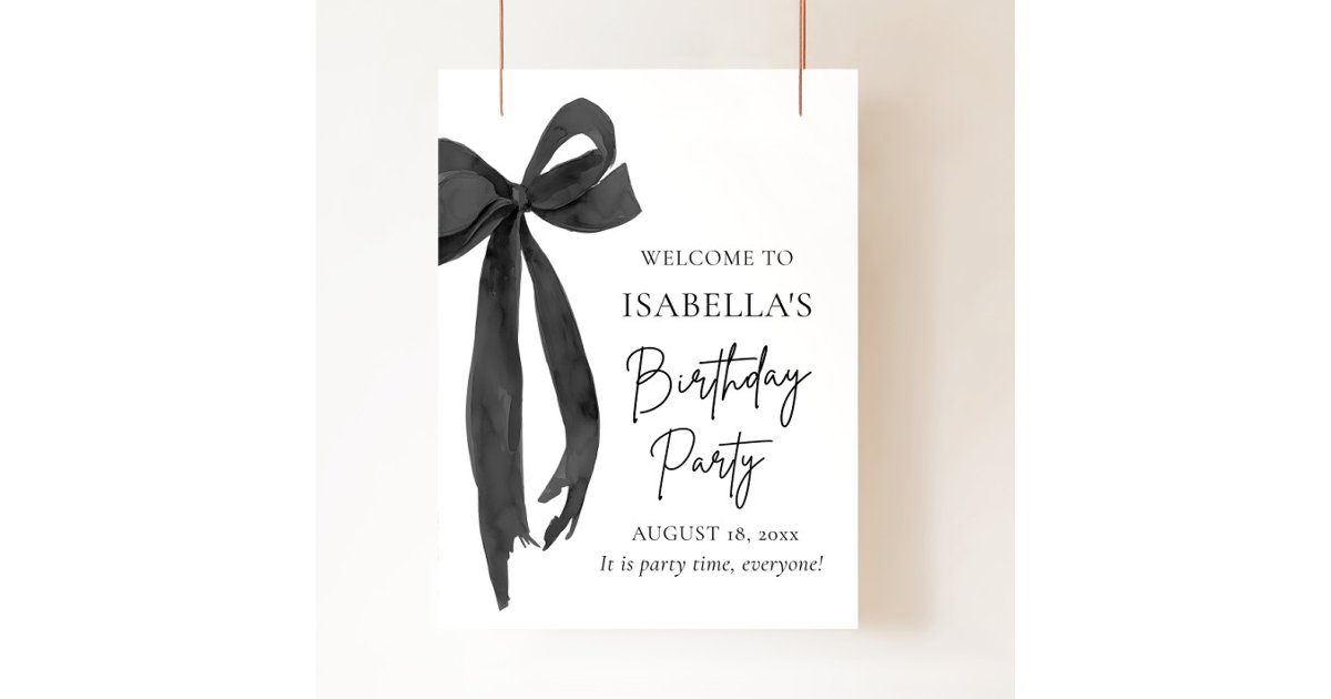 Modern Elegant Black Bow Coquette Birthday Welcome Poster | Zazzle