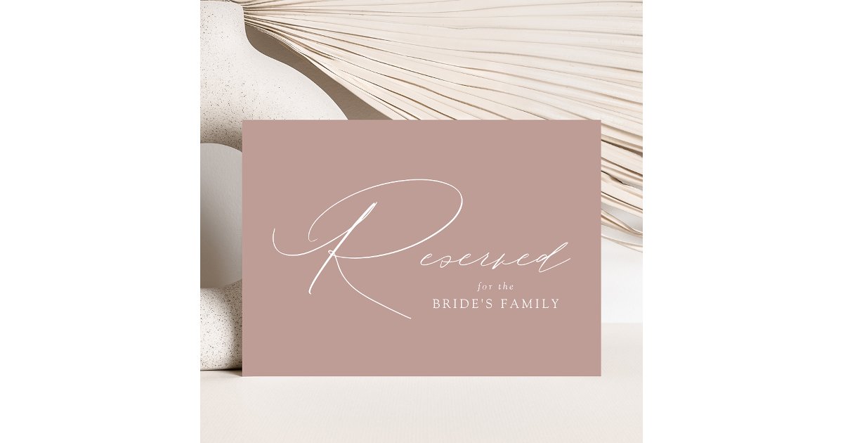 Modern Elegant Dusty Rose Wedding Reserved Sign | Zazzle