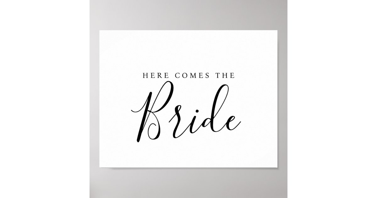 Modern Elegant here comes the bride Poster | Zazzle