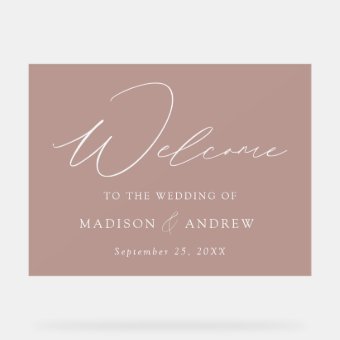 Modern Elegant Script Dusty Rose Wedding Welcome Acrylic Sign | Zazzle