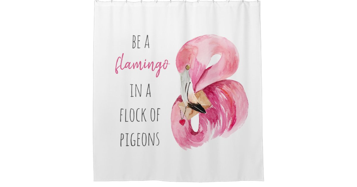 Modern Exotic Pink Watercolor Flamingo With Quote Shower Curtain Zazzle