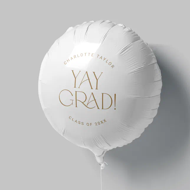 Modern Fete | Gold Yay Grad Graduation Balloon | Zazzle