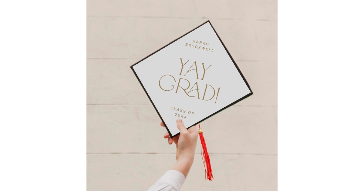 Modern Fete Gold Yay Grad Name and Class Year Graduation Cap Topper ...