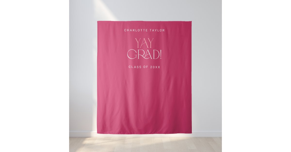 Modern Fete Pink Yay Grad Graduate Photo Backdrop | Zazzle