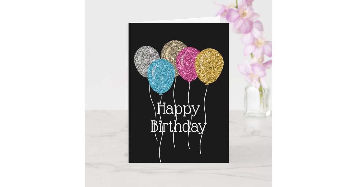 Modern Happy Birthday Glitter Balloons Card | Zazzle