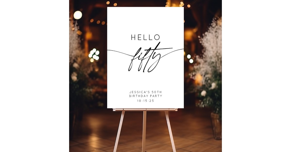 Modern Hello Fifty 50th Birthday Party Welcome Foam Board | Zazzle