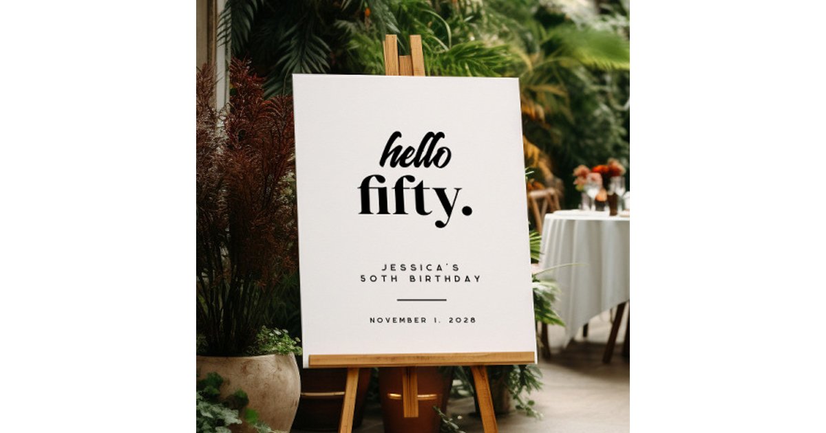 Modern Hello Fifty 50th Birthday Welcome Sign | Zazzle