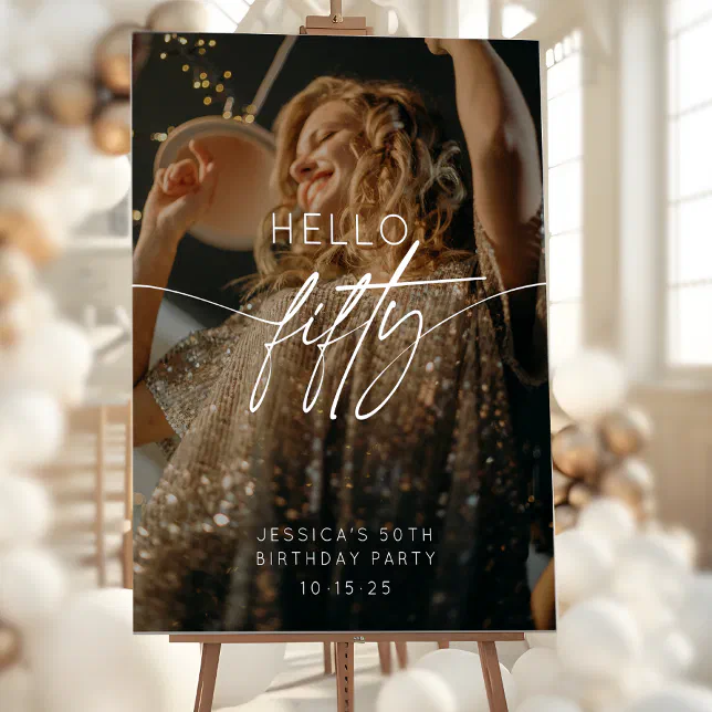 Modern Hello Fifty Birthday Party Photo Welcome Foam Board | Zazzle