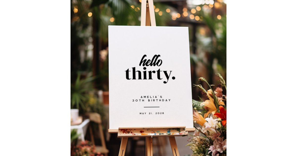 Modern Hello Thirty 30th Birthday Welcome Sign | Zazzle